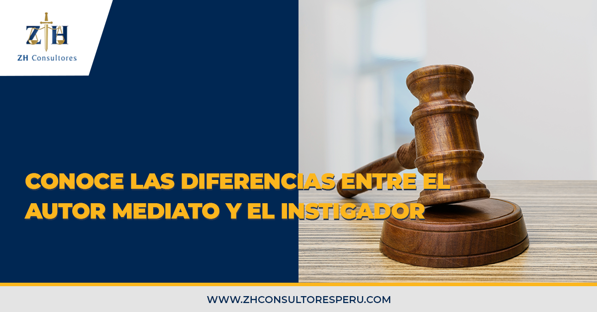 Conoce las diferencias entre el autor mediato y el instigador - ZH ...